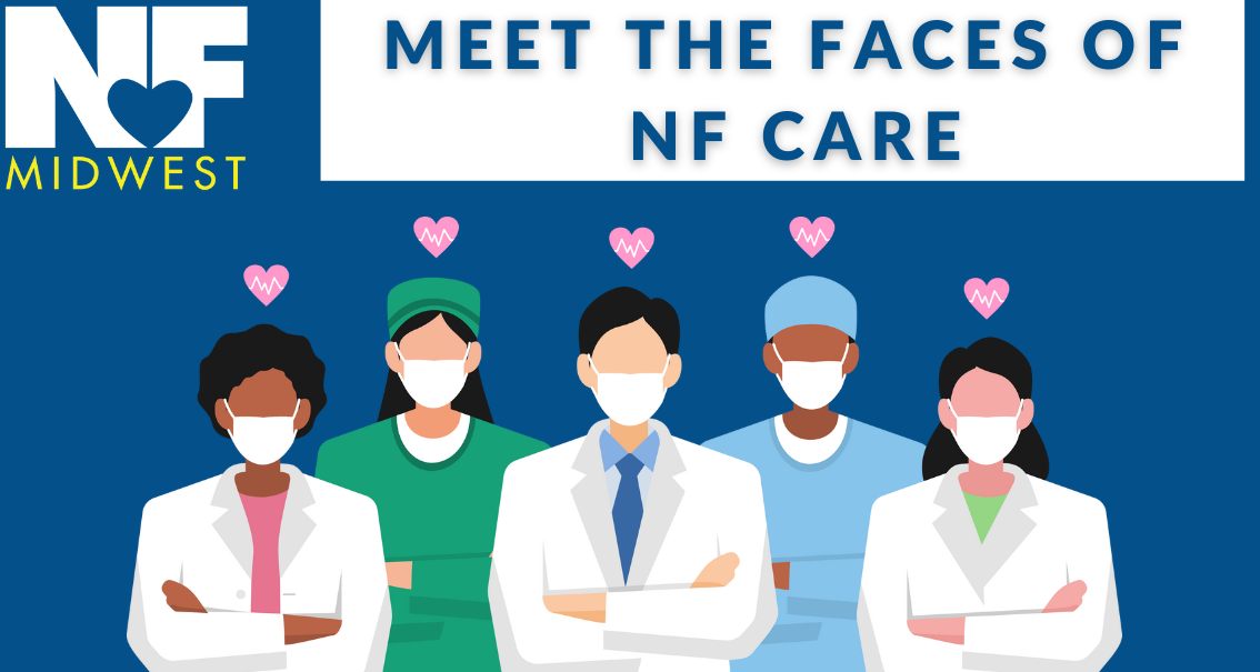 Meet the Faces of NF Care - Neurofibromatosis Midwest